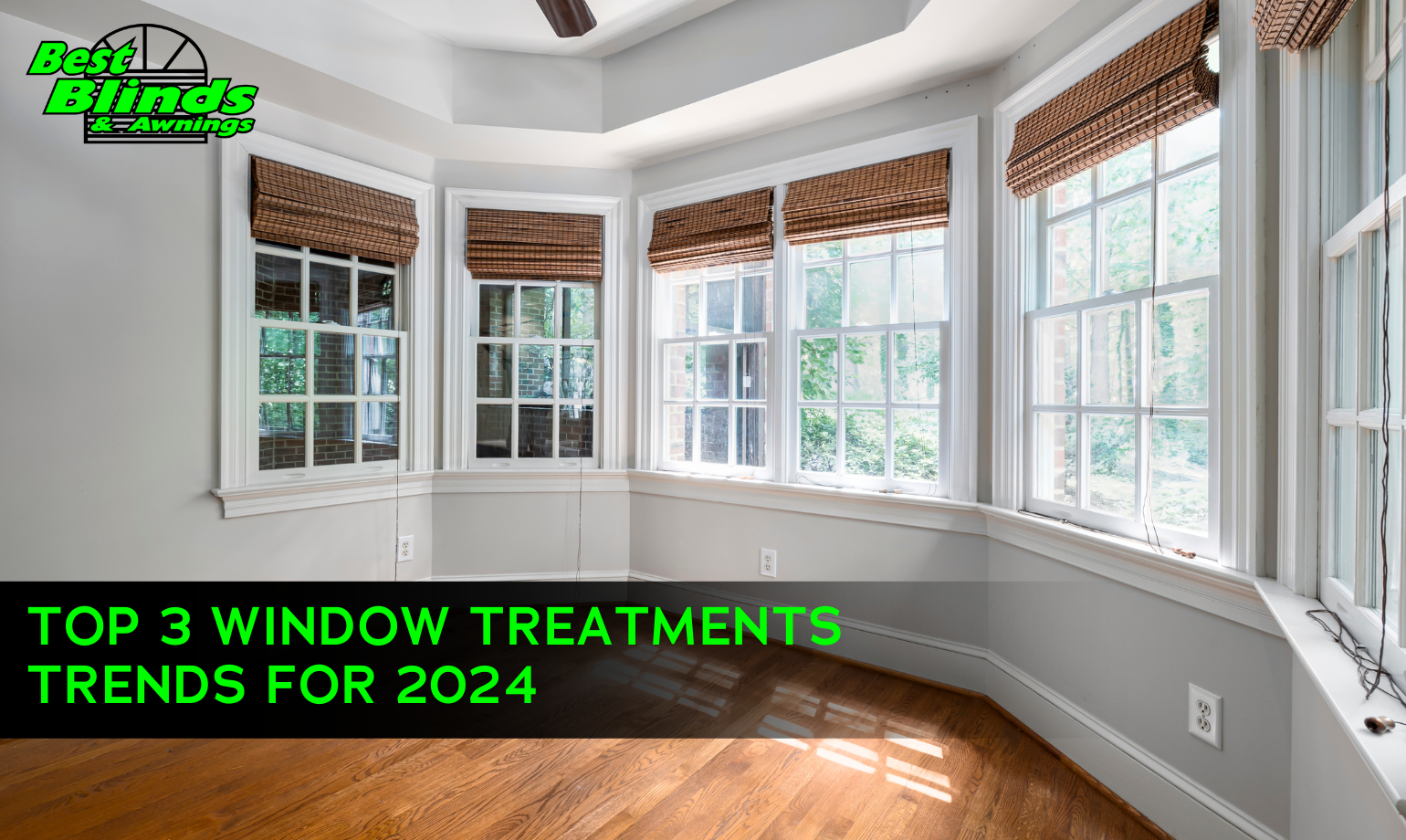 Top 3 Window Treatments Trends For 2024 - Best Blinds and Awnings